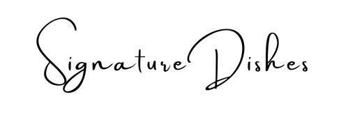 Signature Dish – Signature Food